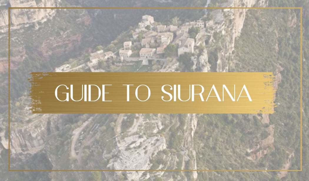Siurana guide - a legendary village on Priorat's mountains