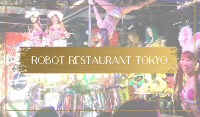A baffling evening at the Robot Restaurant Tokyo with video and tips