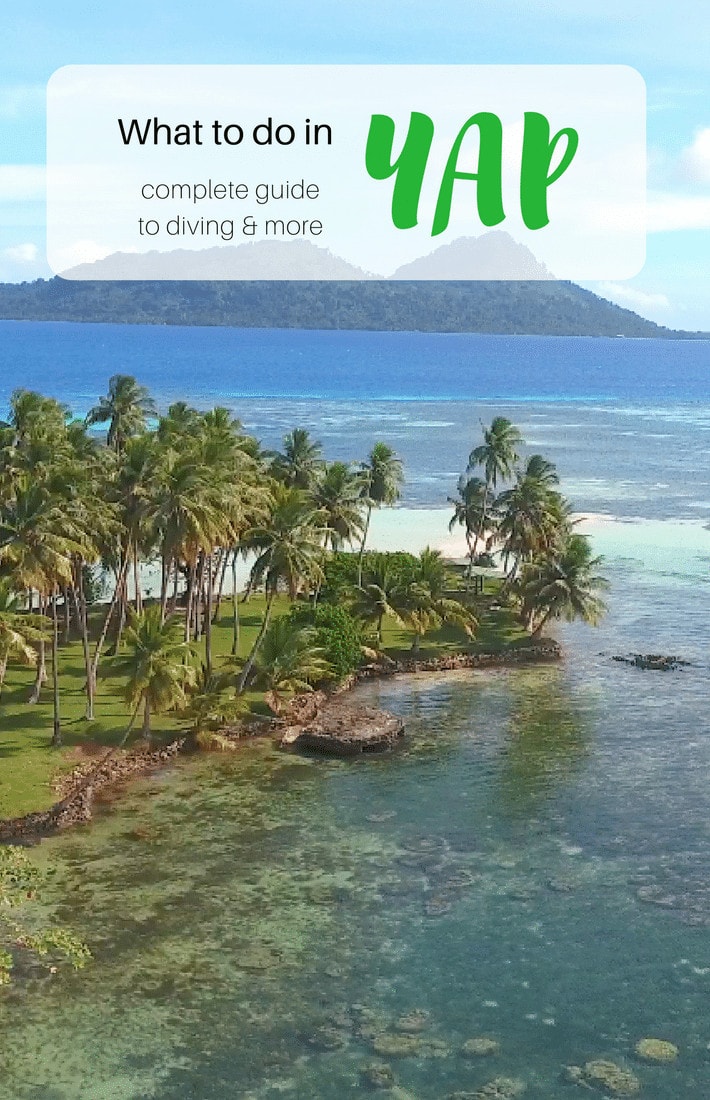 What to do in Yap, the complete guide to diving and more