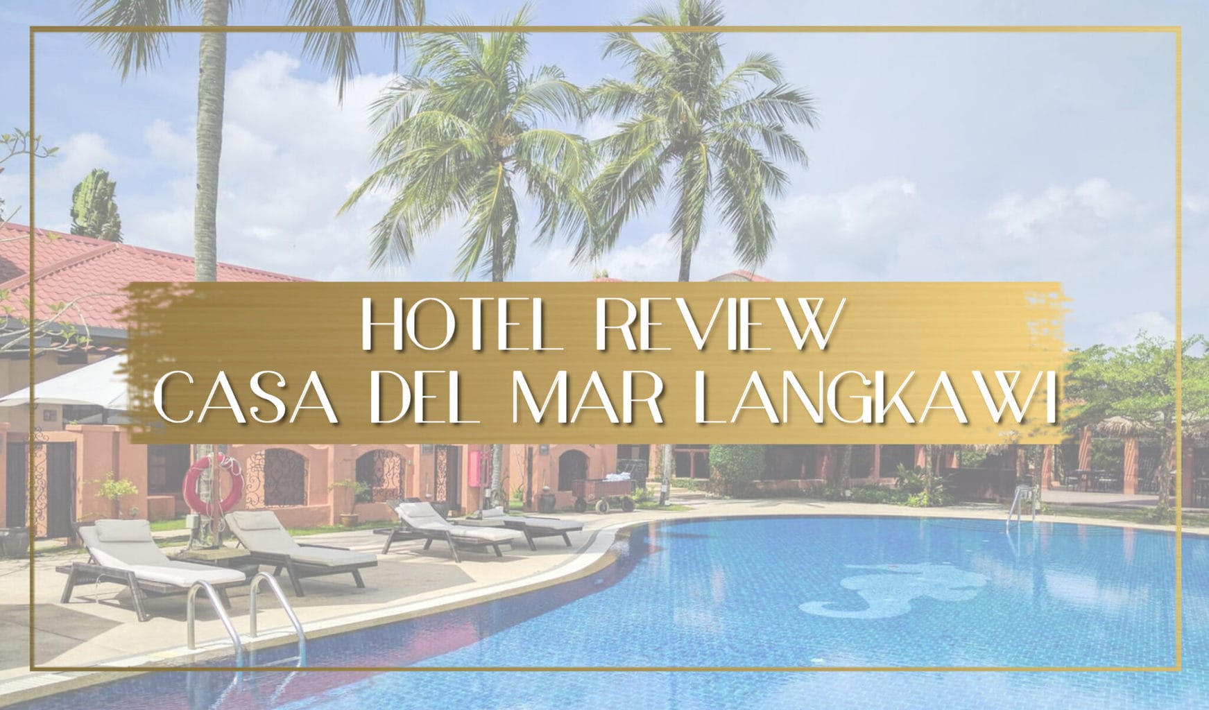 Casa Del Mar Langkawi: A Home by the Sea