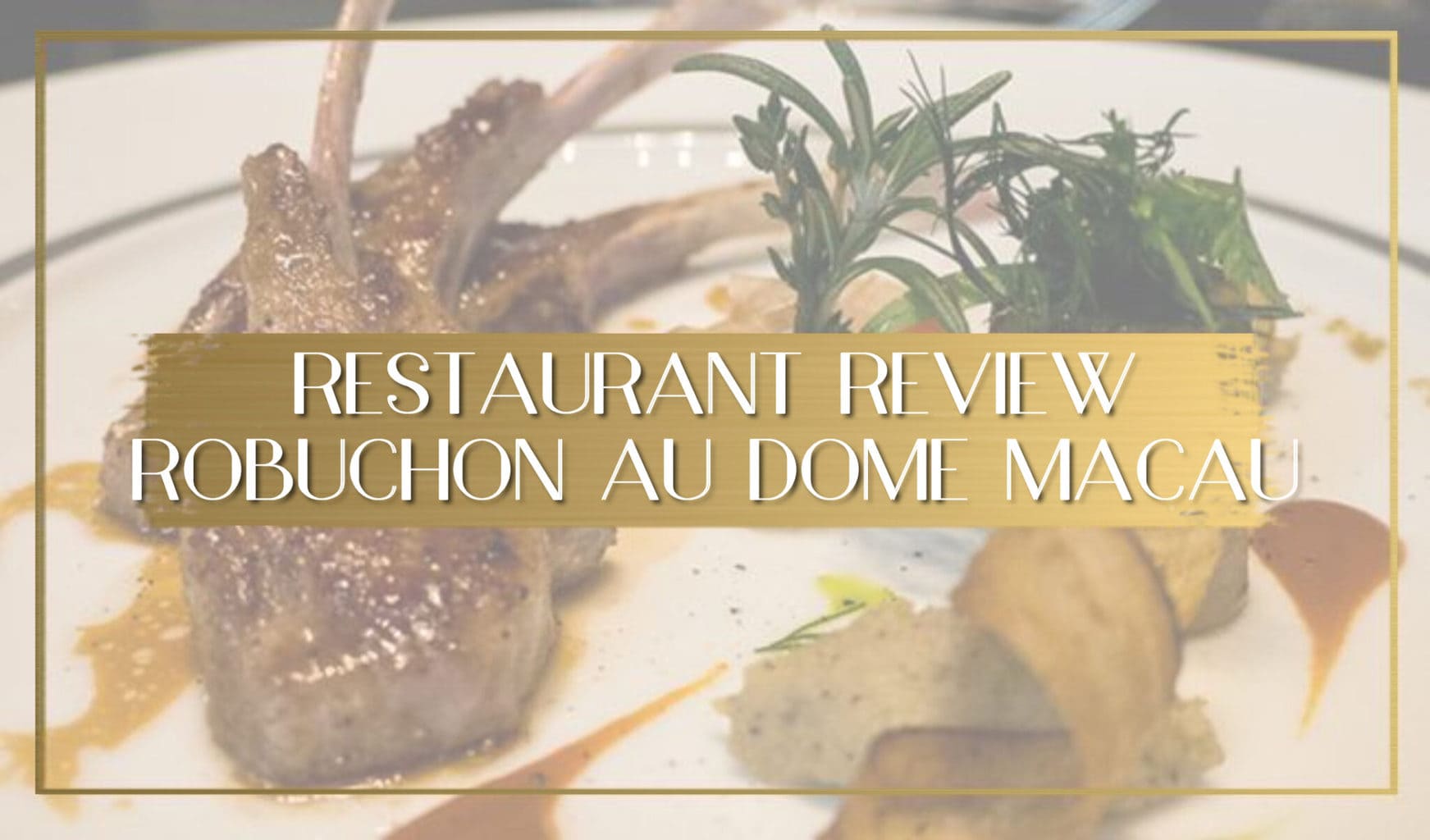 Review of Robuchon au Dome Macau