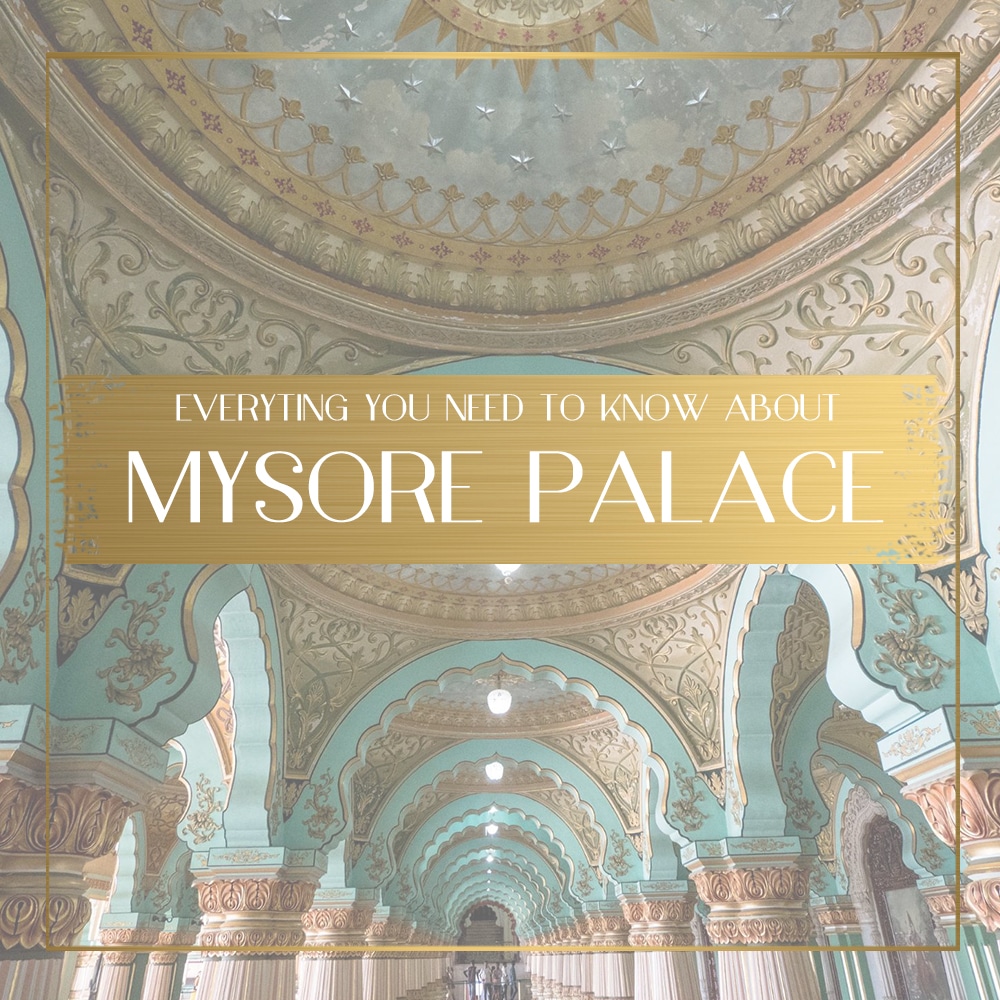 Everything you need to know to visit the Mysore Palace