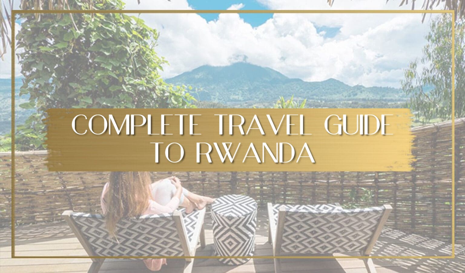 Rwanda tourism and travel guide: things to see, attractions and ...