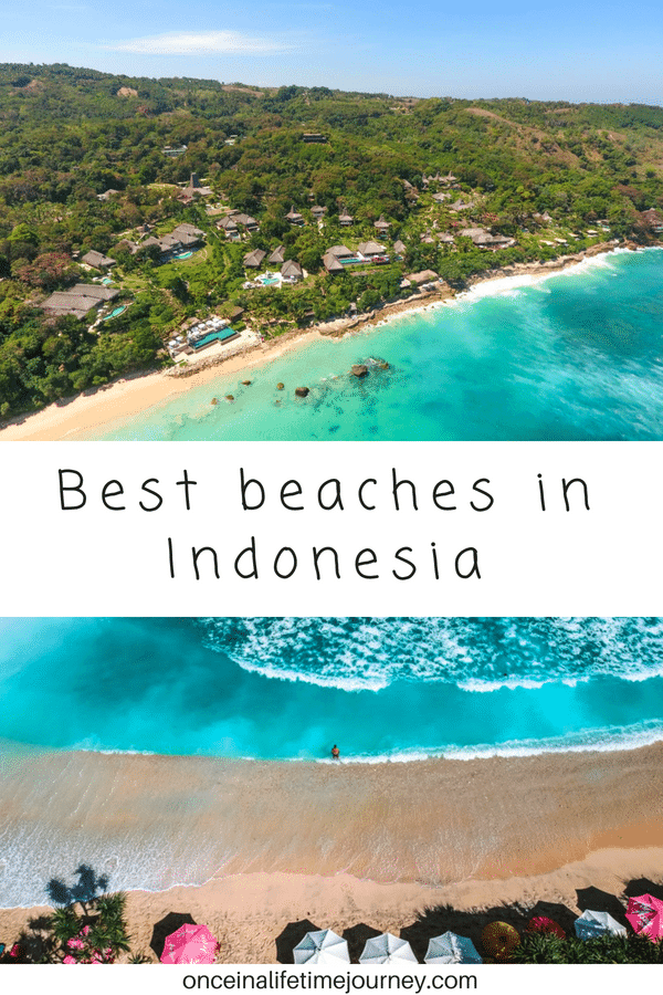 The best beaches in Indonesia - Once In A Lifetime Journey