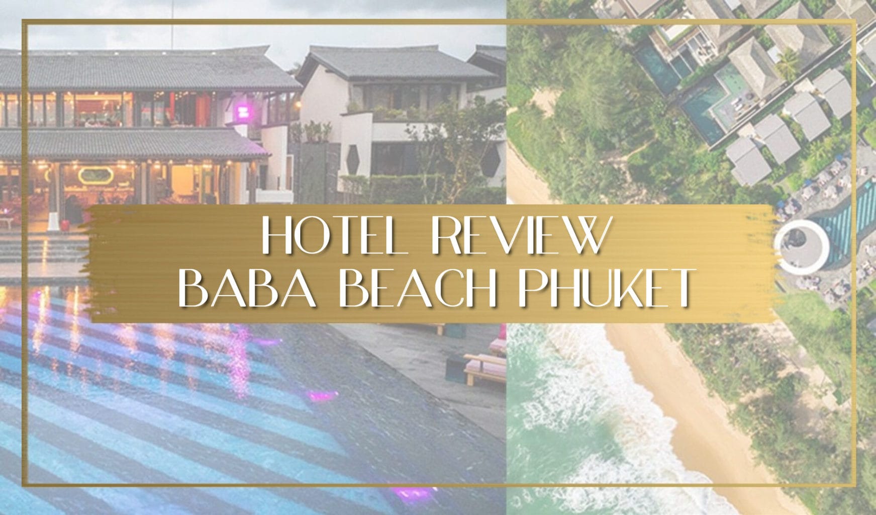 Baba Beach Resort review - Phuket's luxury beach club - Once In A ...