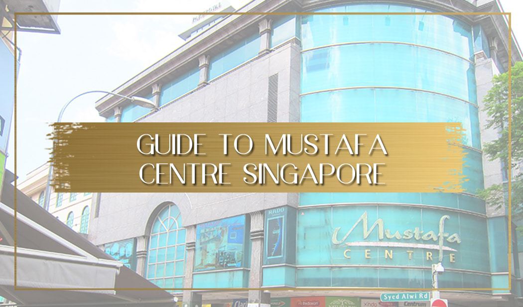 Exploring Mustafa Centre Singapore